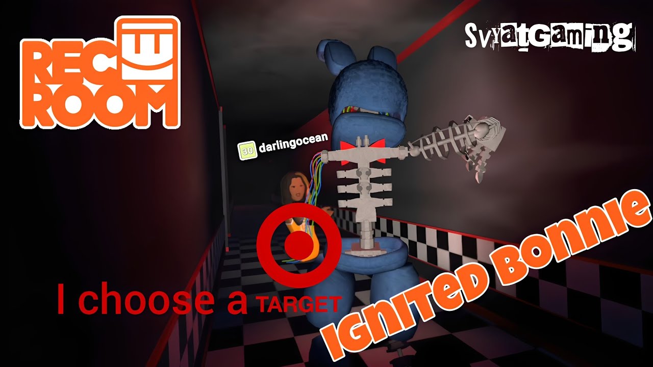 Ignited Bonnie choose a target Rec Room VR - YouTube