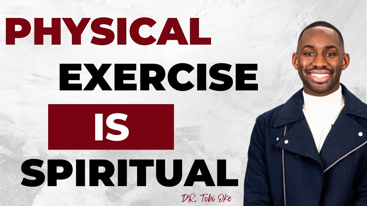 How Physical Exercise Can Improve Your Spiritual Life & Walk With God ...