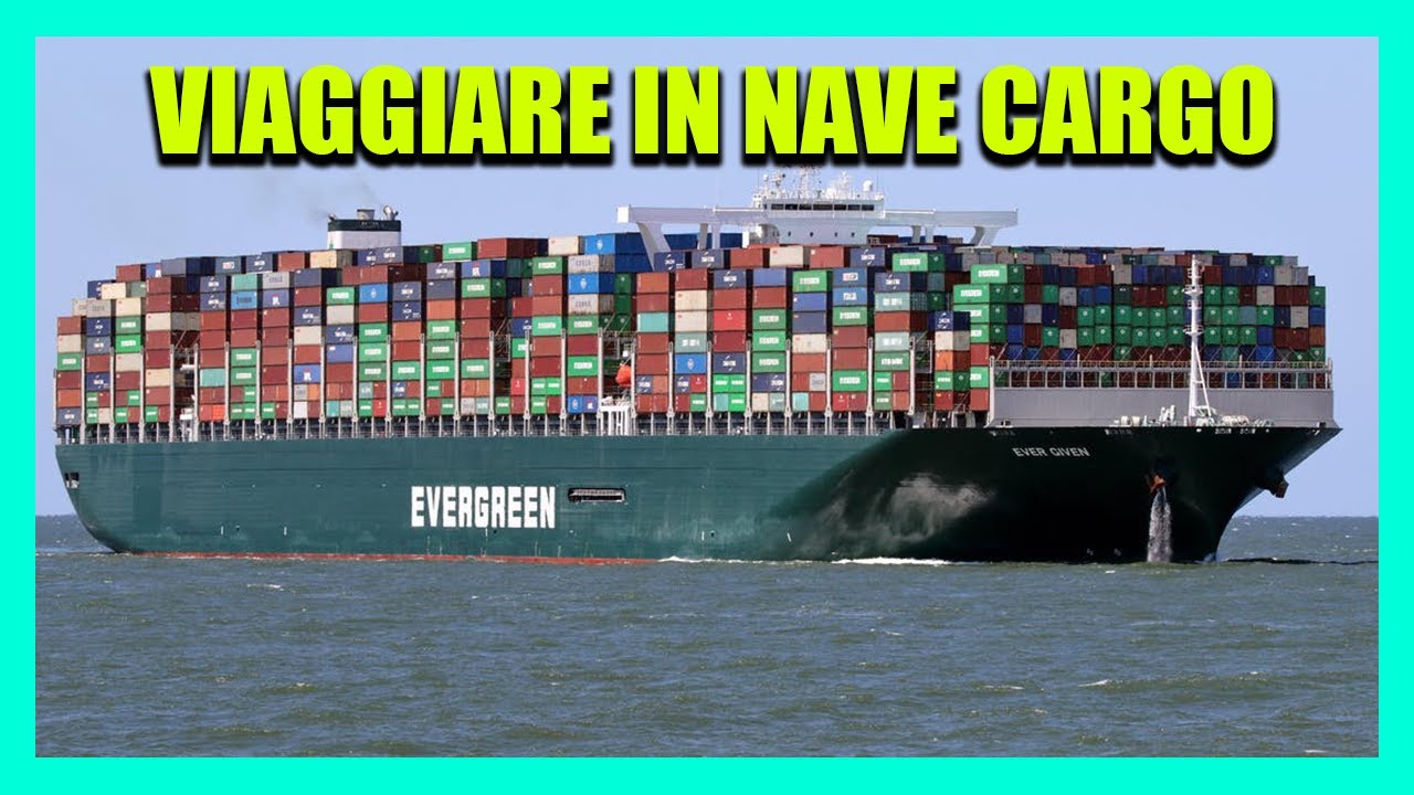 Viaggiare in NAVE CARGO, informazioni e curiosità - YouTube