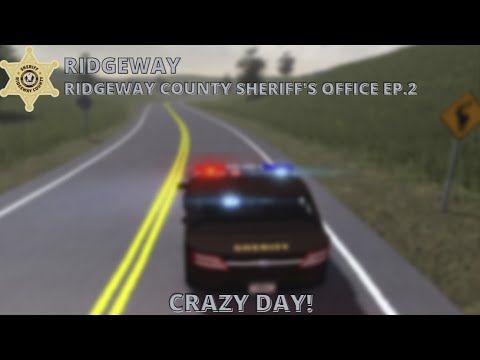 Roblox Ridgeway County | RCSO | Episode 2 | Crazy Day! - YouTube