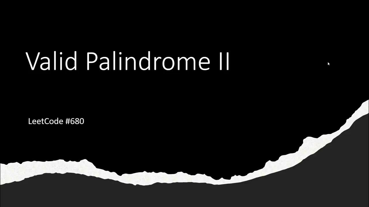[SOLVED!] Valid Palindrome II - LeetCode 680 - Java - YouTube