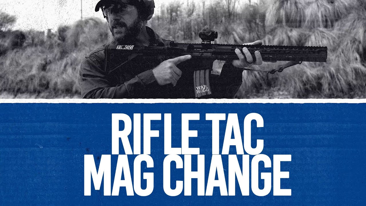 Rifle Tac Mag Change - YouTube