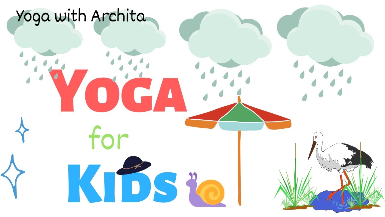 Yoga for Kids | A Rainy Day | Kids Yoga Class - YouTube