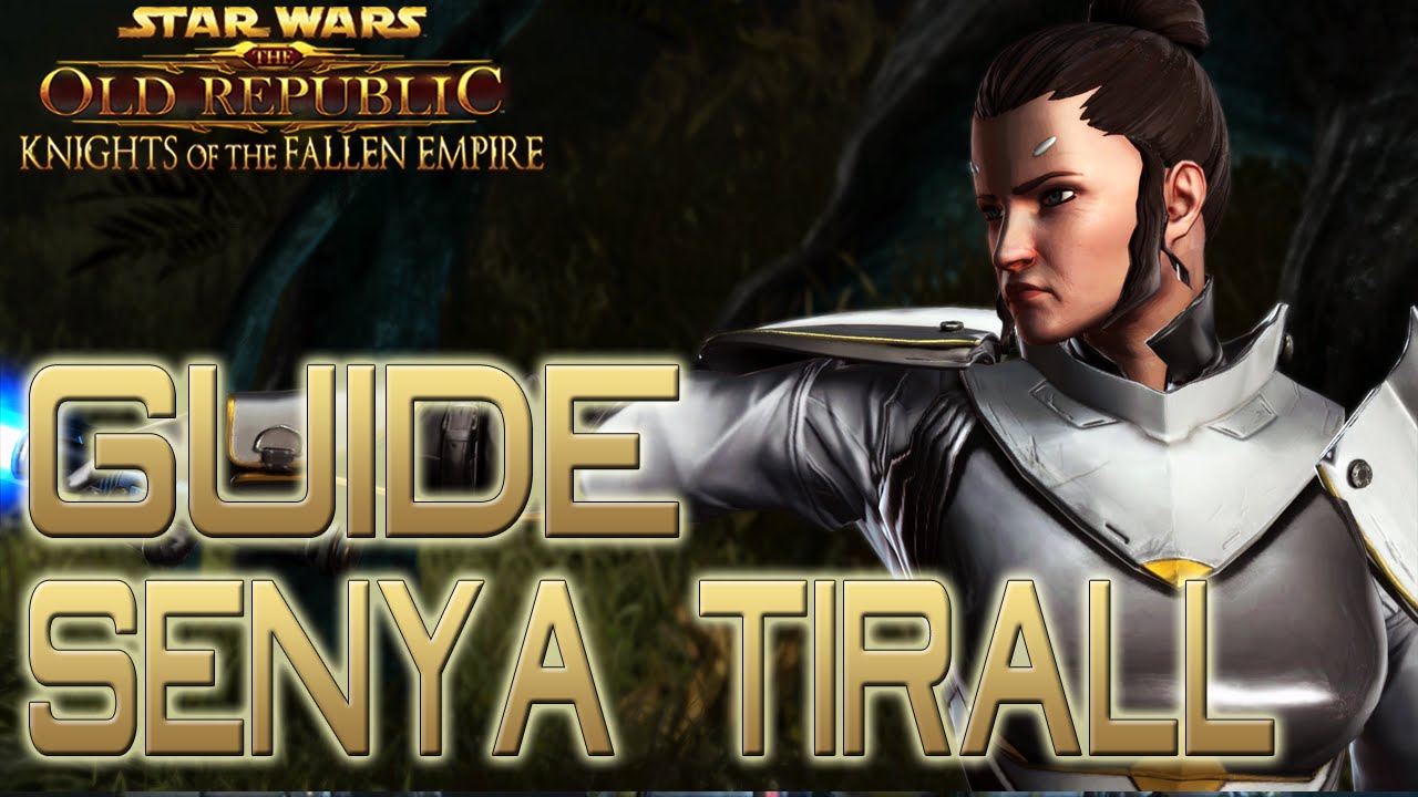 [SWTOR Fallen Empire] ★ Senya Tirall ★ Gefährten Guide - YouTube