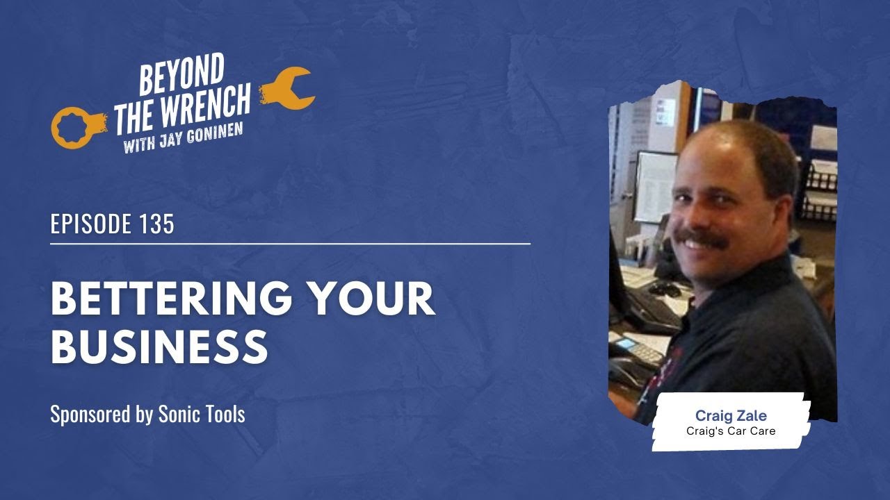 Bettering Your Business ft. Craig Zale, Craig’s Car Care - YouTube