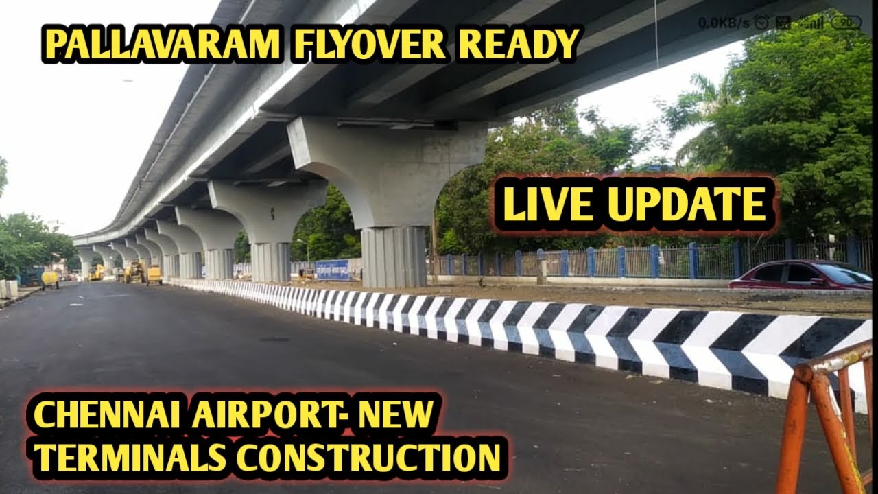 Pallavaram Flyover Update | Chennai Road Infrastructure & Airport New ...