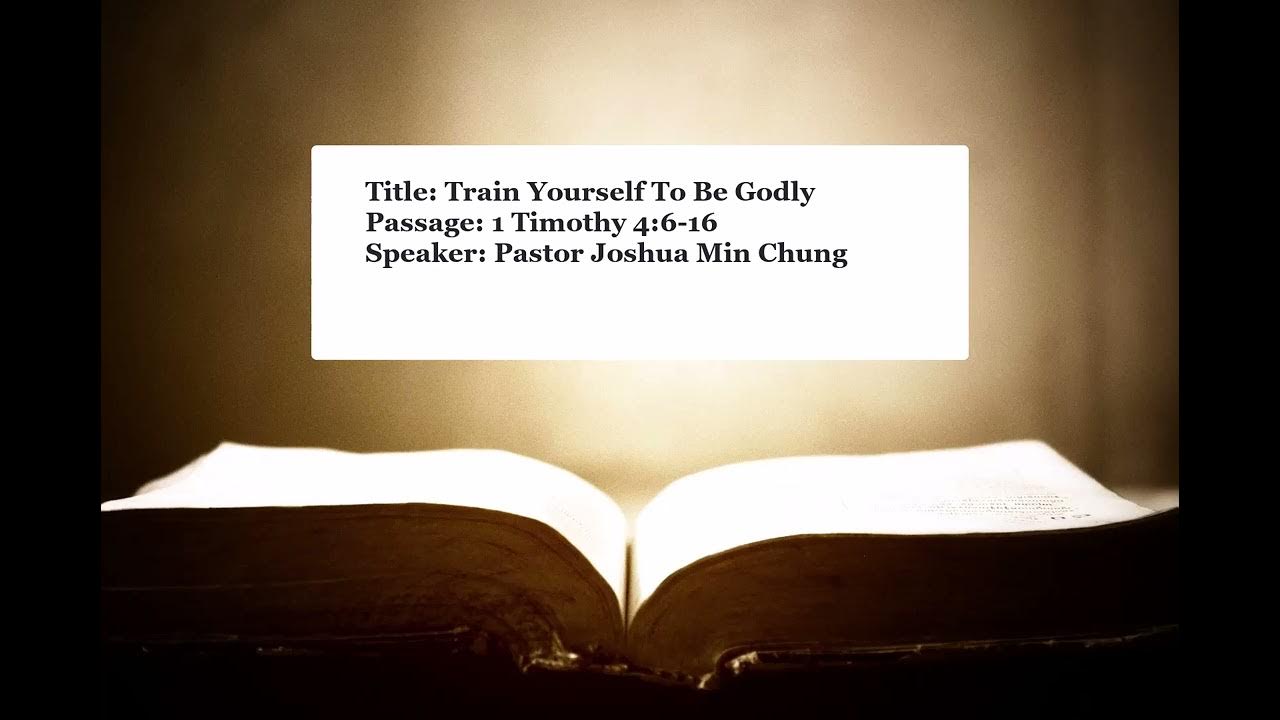 0177 | Traiin Yourself To Be Godly | 1 Timothy 4:6-16 | Pastor Joshua ...