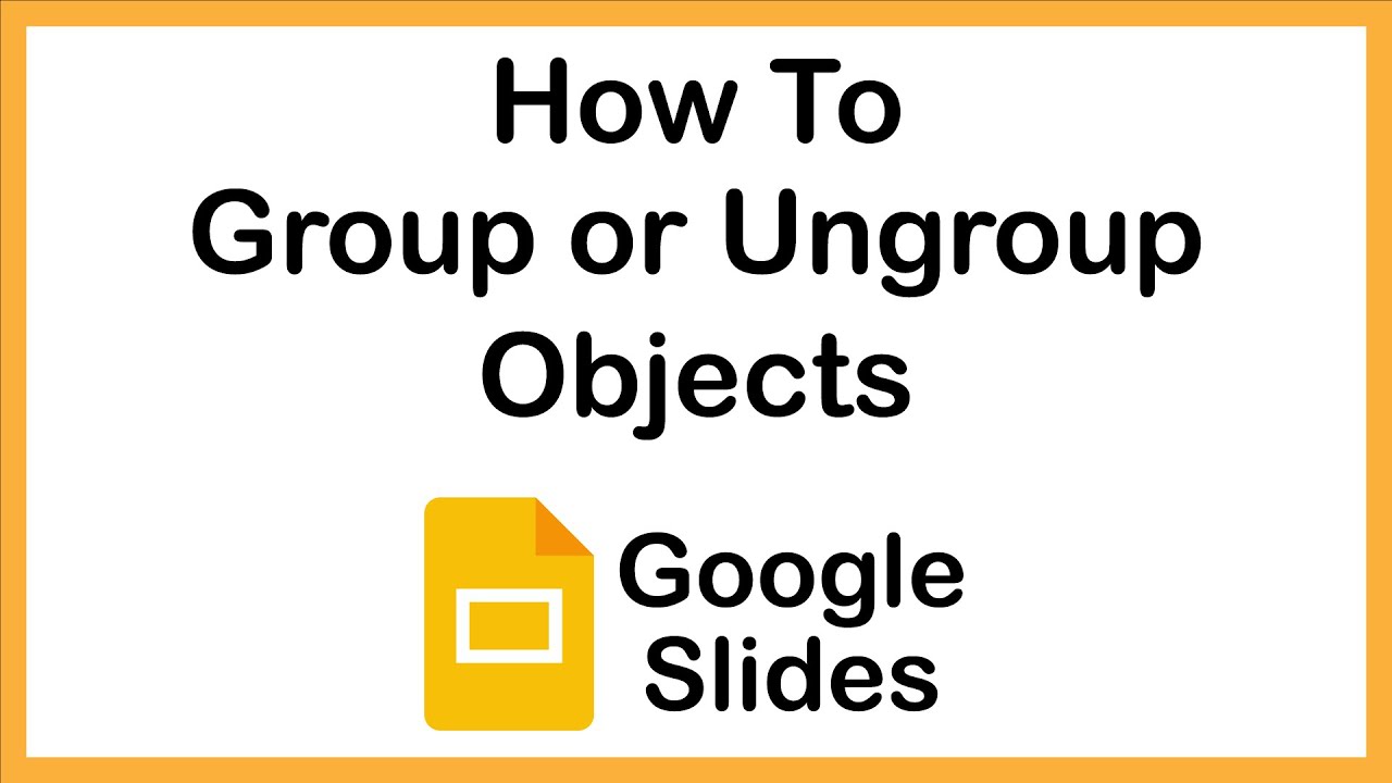 How To Group Or Ungroup Objects In Google Slides 2023 YouTube How To Group Or Ungroup Objects In Google Slides 2023 YouTube