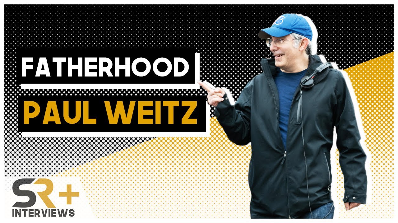 Paul Weitz Interview: Fatherhood - YouTube