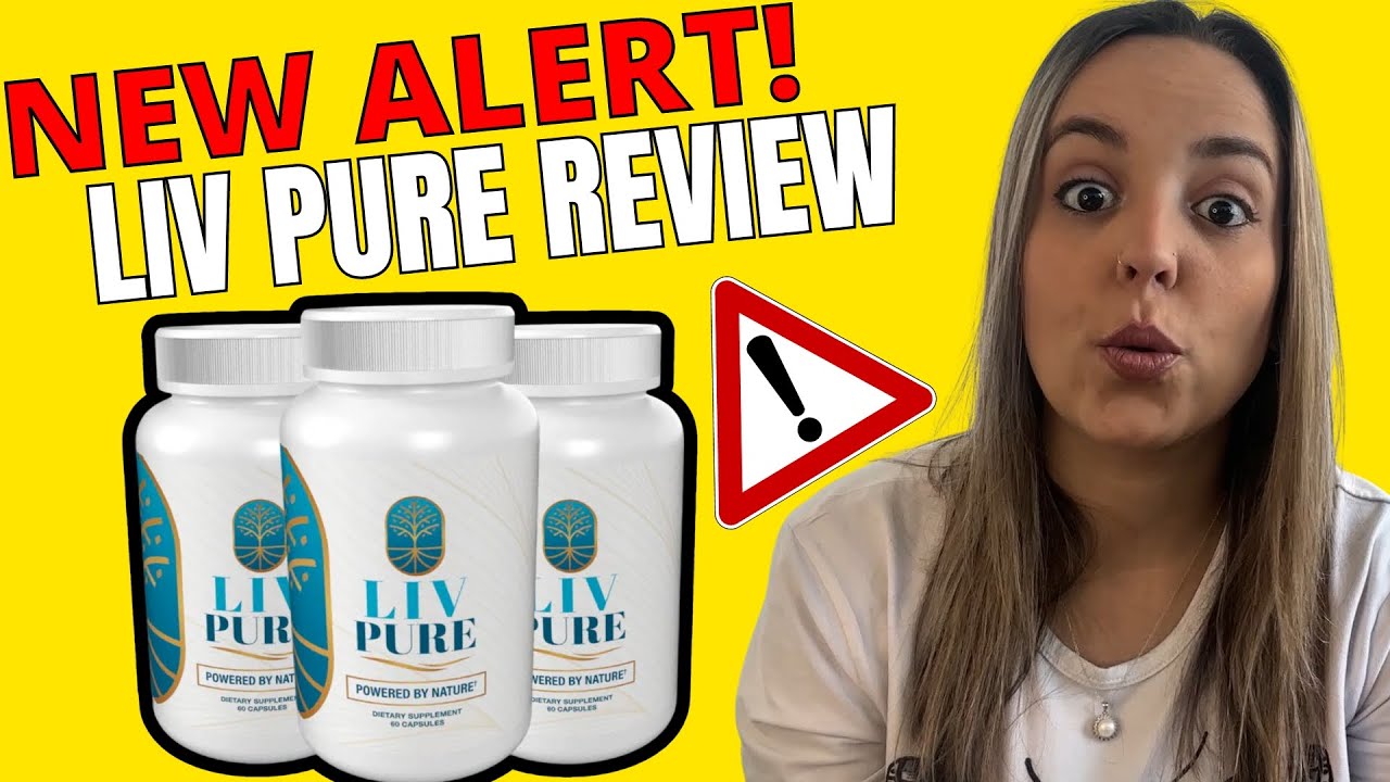 LIV PURE - LIV PURE REVIEW - ((🚨⛔NEW ALERT!!⛔🚨)) - LIVPURE – LIVPURE ...