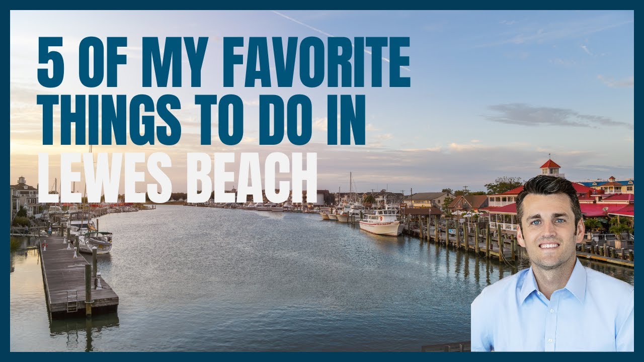 5 Of My Favorite Things To Do In Lewes Beach - YouTube