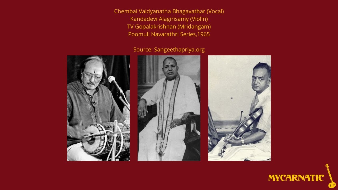 Chembai Vaidyanatha Bhagavathar, Kandadevi Alagirisamy, TV ...