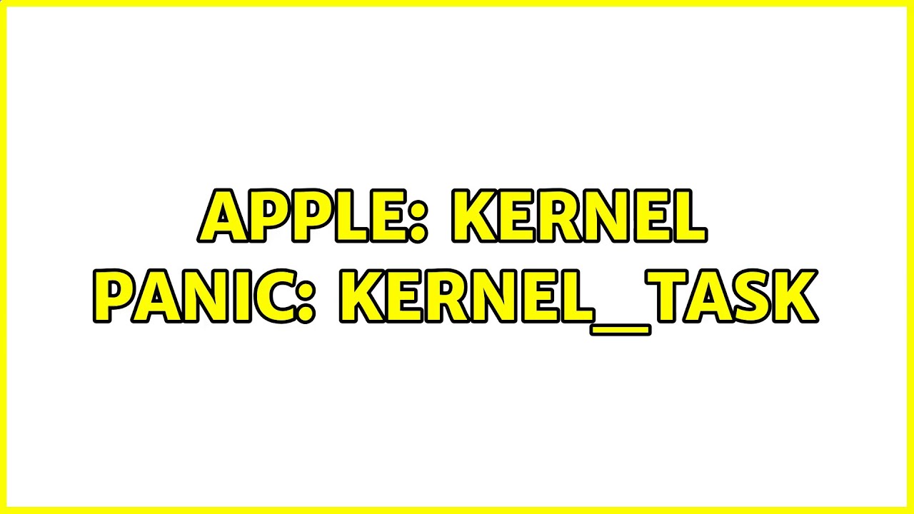 Apple: Kernel panic: kernel_task - YouTube
