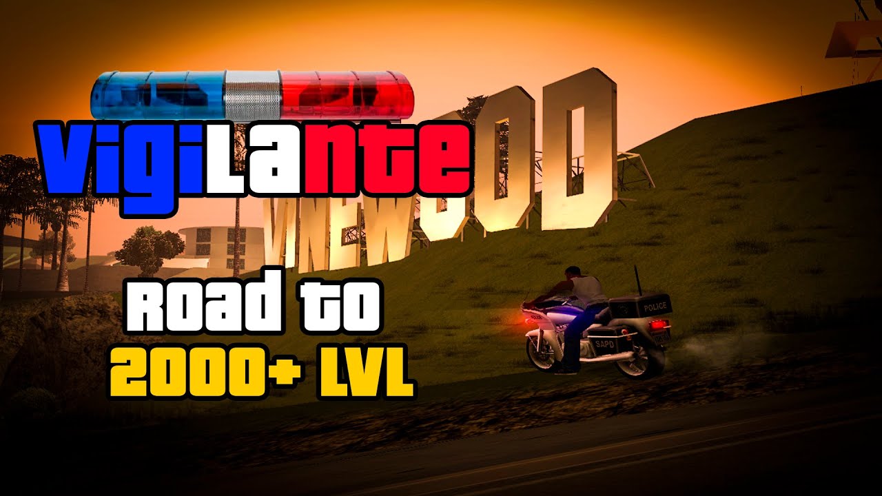 Road to Vigilante 2000+ LVL | GTA:SA - YouTube