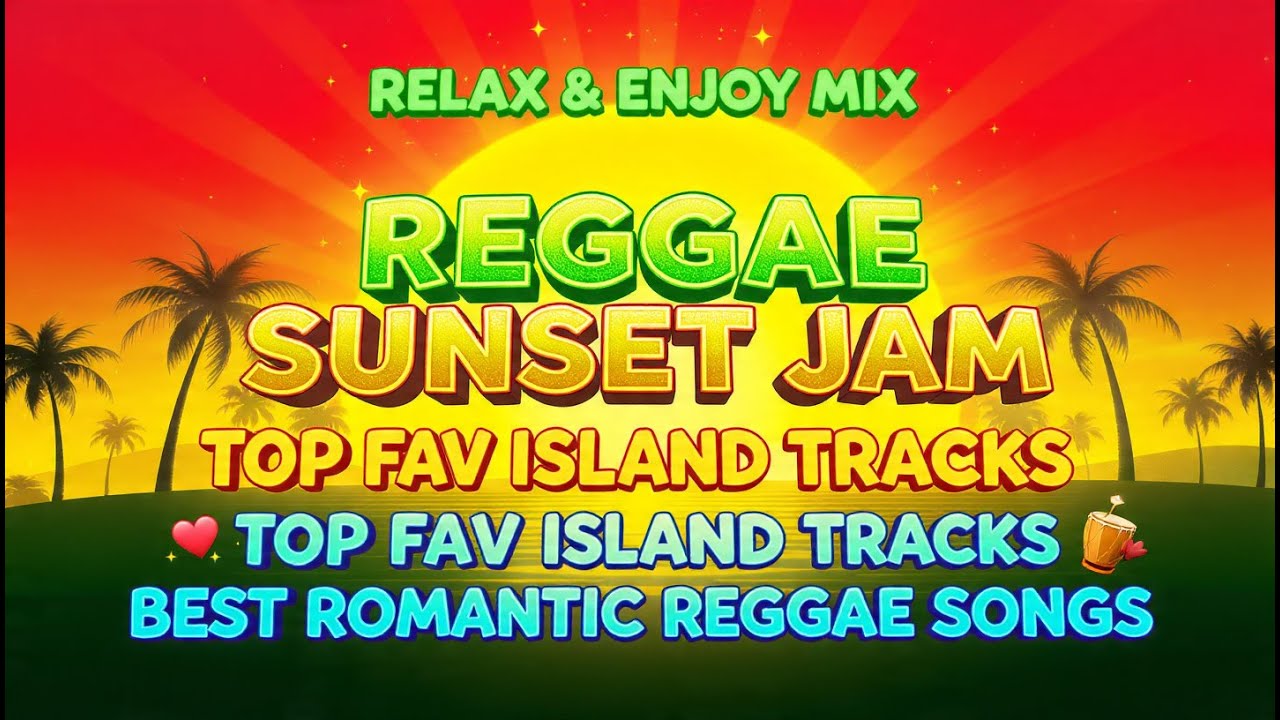 Reggae Love Songs - Best Classic Reggae Mix - ALL TIME FAVORITE REGGAE ...