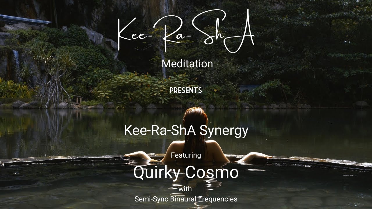 Kee-Ra-ShA Synergy: Featuring Quirky Cosmo - YouTube