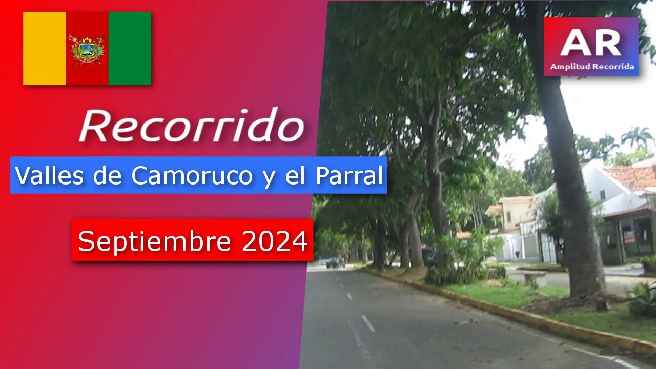 🇻🇪 Recorrido Valles de Camoruco y el Parral - Septiembre 2024 | # ...
