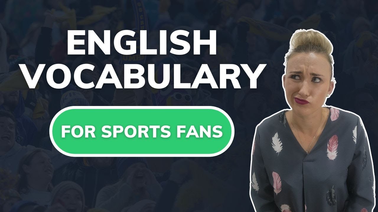 Sports Talk: English Vocabulary for Sports Fans - YouTube