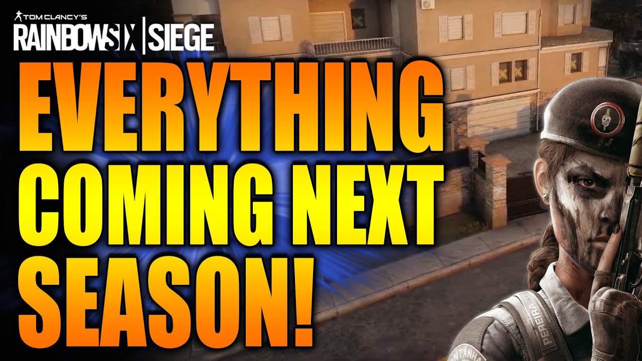 Rainbow Six Siege - In Depth: EVERYTHING COMING NEXT SEASON - House ...