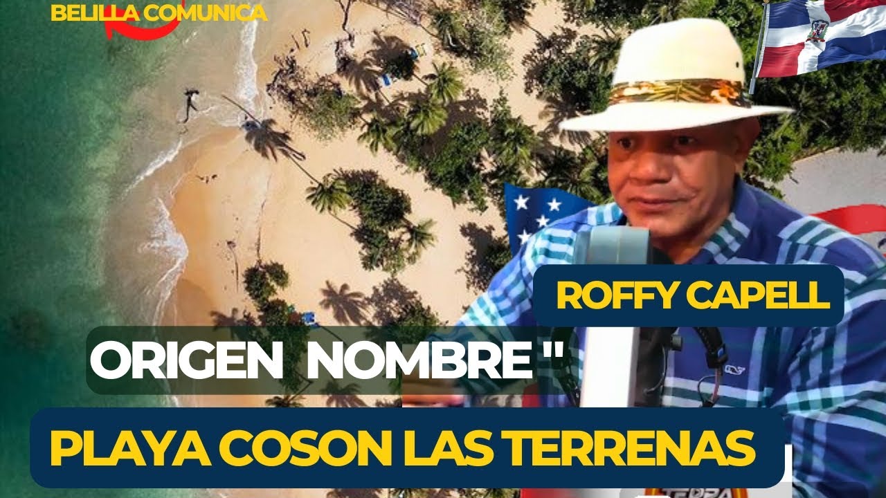 CONOCÍAS LA HISTORIA DE PLAYA COSON EN LAS TERRENAS SAMANÁ #noticias # ...