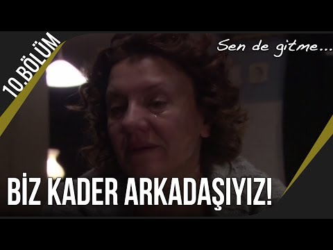Sen De Gitme 10.Bölüm - Esma Anne, Babası İle Dertleşiyor!