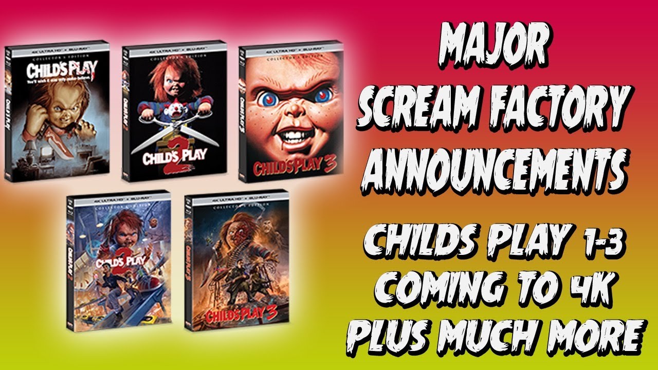Major Scream Factory Announcements | Childs Play 1, 2, and 3 Coming to ...