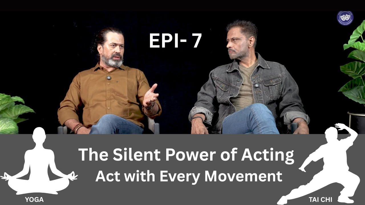 EP 7 -Mastering Body Language for Actors | Own the Stage Without Words ...