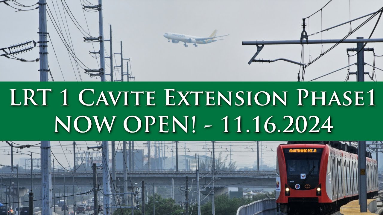 LRT 1 Cavite Extension Phase 1 - NOW OPEN (11.16.2024) - YouTube