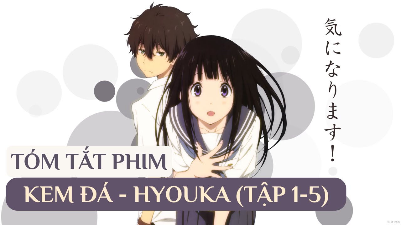 Tóm tắt anime hay Kem đá - Hyouka | Tập 1-5 (Phần 1) - YouTube