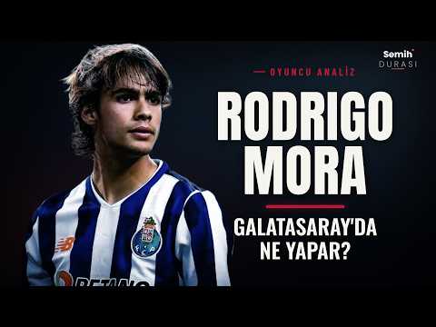 RODRIGO MORA GALATASARAY'DA NELERİ DEĞİŞTİRİR, OYUNCUNUN SON DURUMU, GÜÇLÜ VE ZAYIF YÖNLERİ