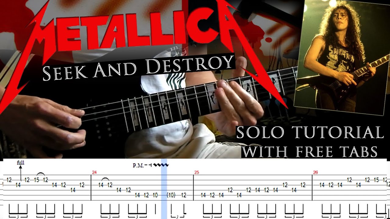 Metallica - Seek And Destroy guitar solo lesson (with tablatures and ...