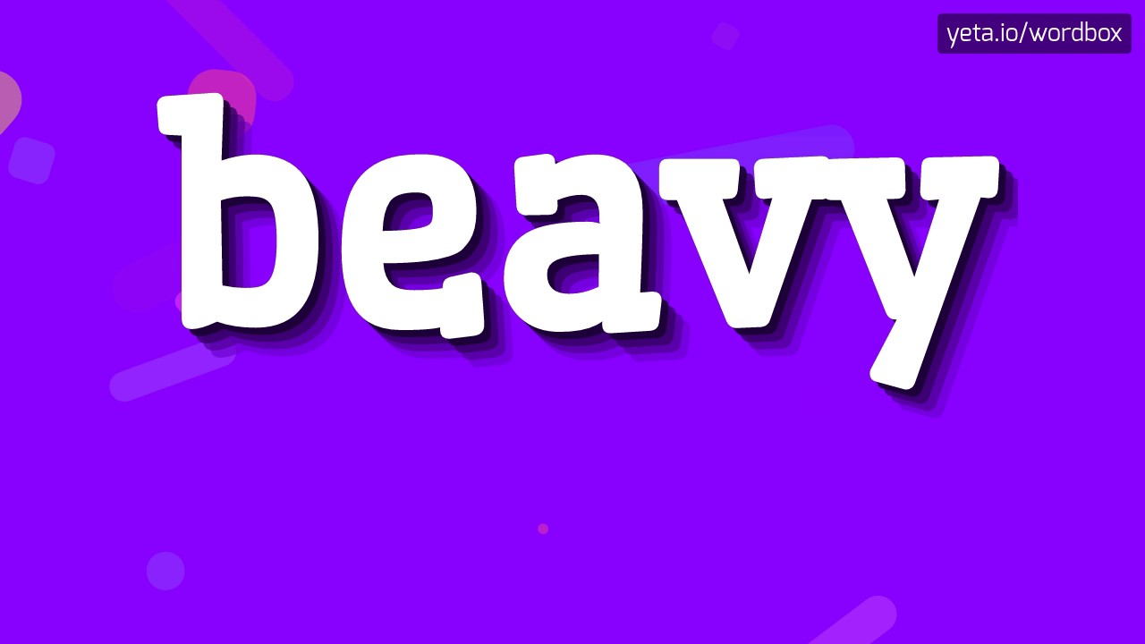 BEAVY - HOW TO PRONOUNCE IT!? - YouTube