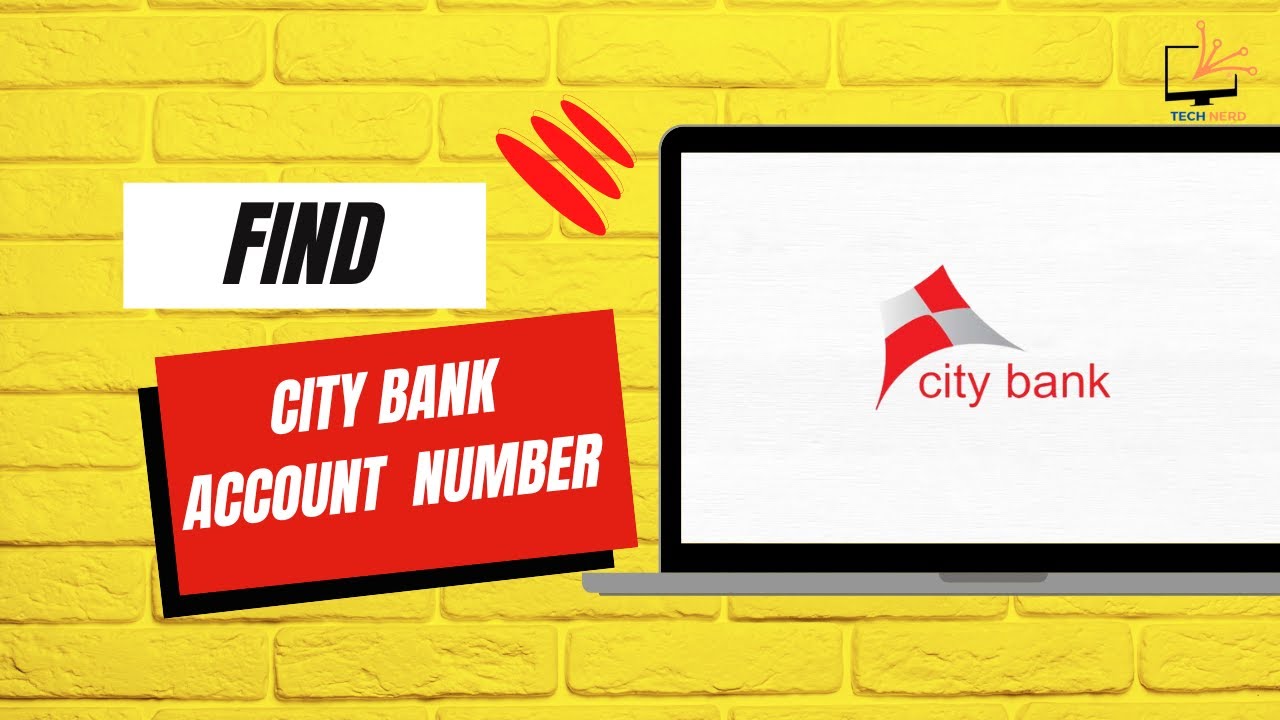 How to find City Bank Account Number and Routing Number - YouTube