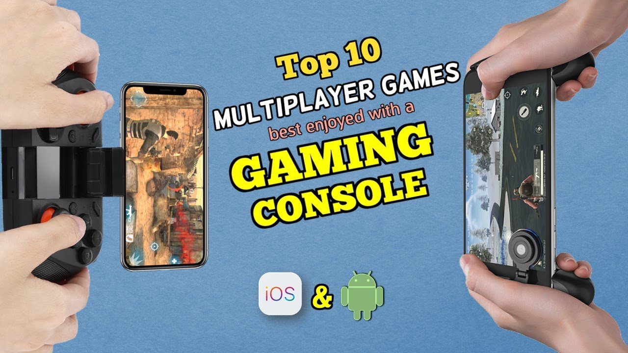 Top 10 Multiplayer Games Best Enjoyed with a Gaming Console (iOS ...