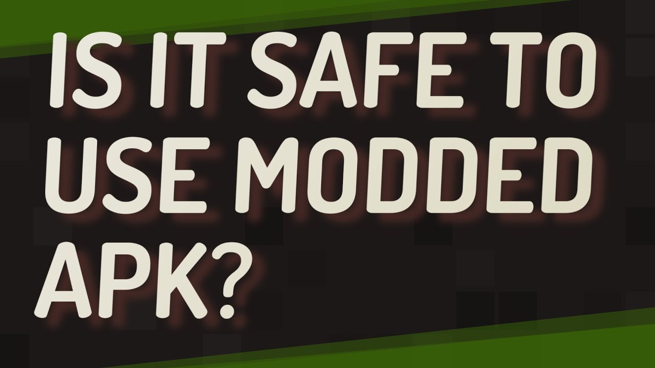 Is it safe to use modded APK? - YouTube