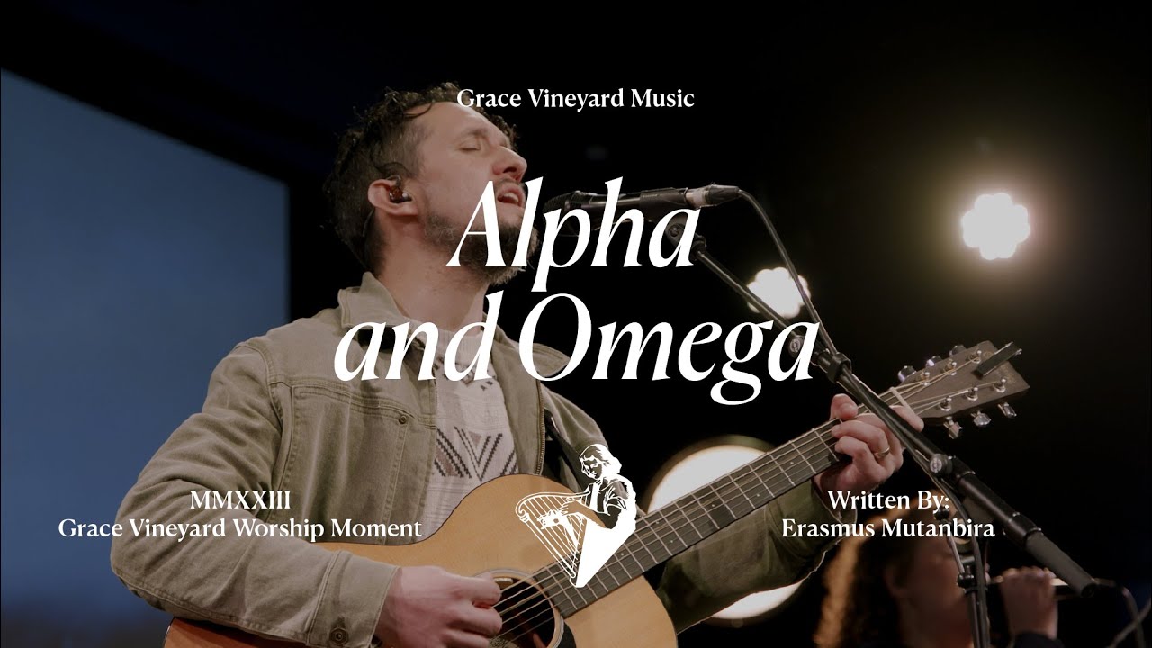 Alpha and Omega | Worship Moment | Grace Vineyard Music - YouTube