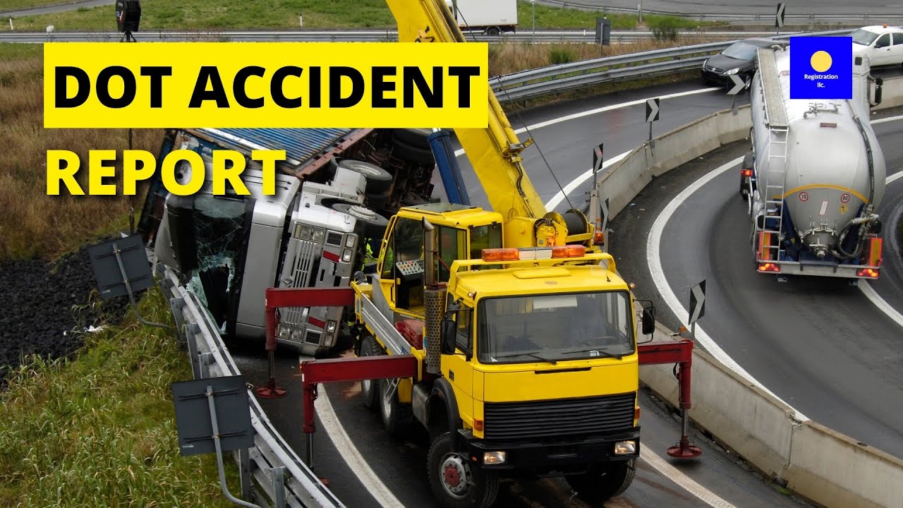 DOT Accident Report DOT Recordable Accident Is One Involving A