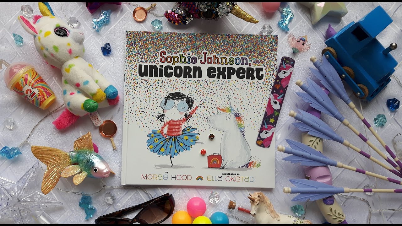 Sophie Johnson, Unicorn Expert ~ Morag Hood ~ Ella Okstad - YouTube