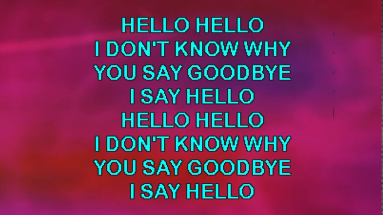 Hello Goodbye - YouTube
