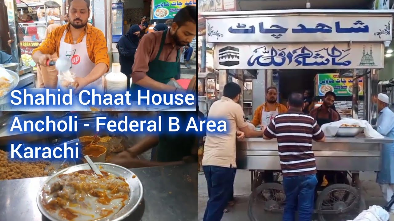 Shahid Chaat House | Ancholi | Federal B Area | Karachi Street Food ...