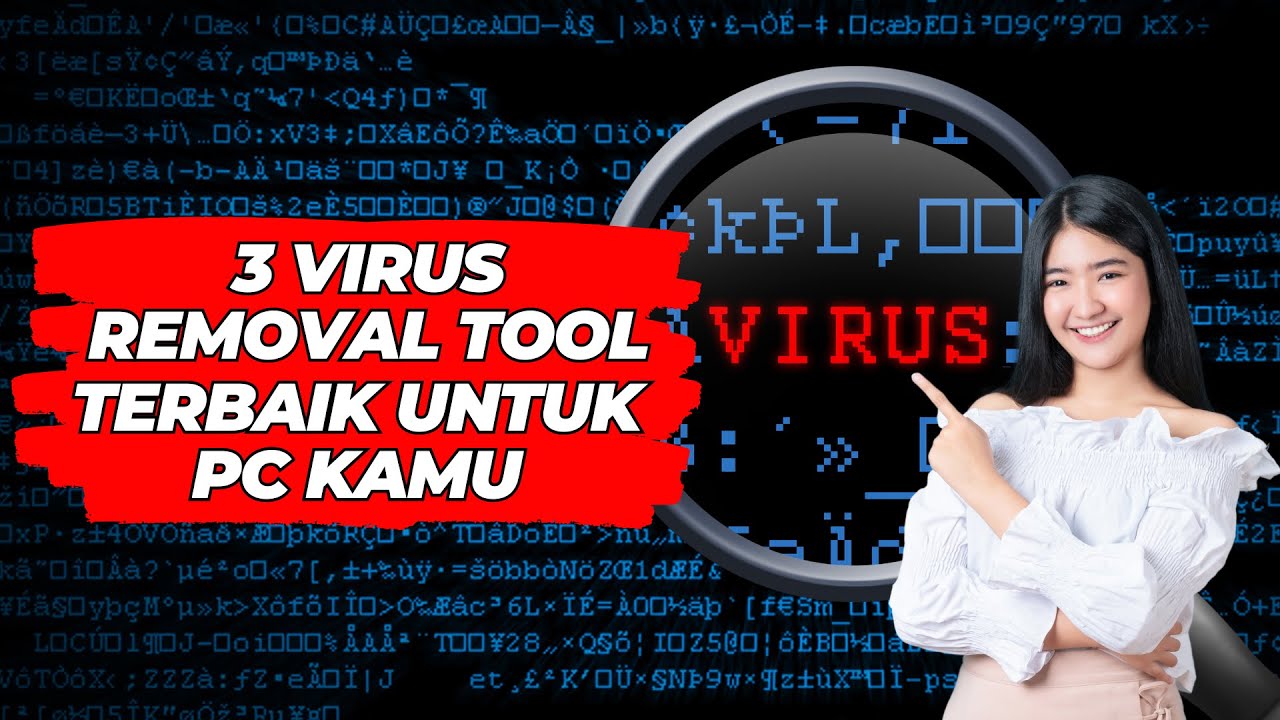 3 Virus Removal Tool (Alat Penghapus Virus) Terbaik Untuk PC Kamu - YouTube