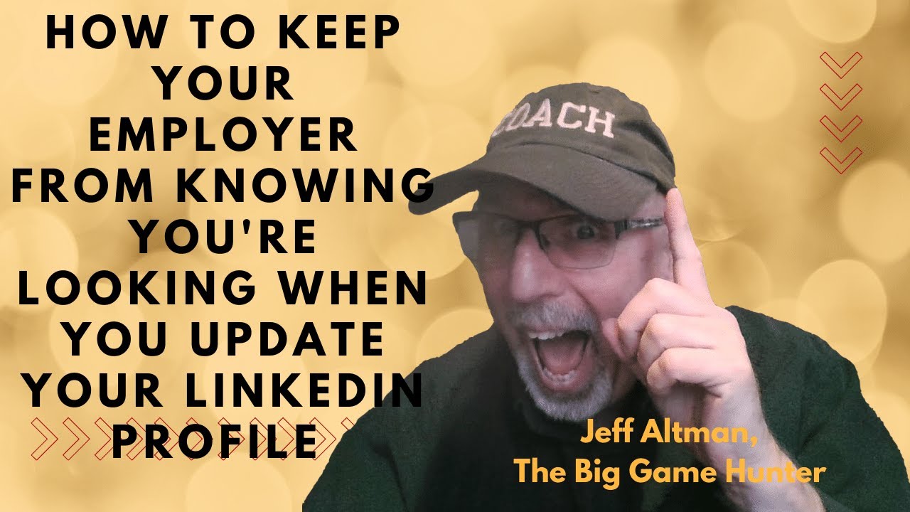 How to Keep Your Employer from Knowing You're Looking When You Update ...