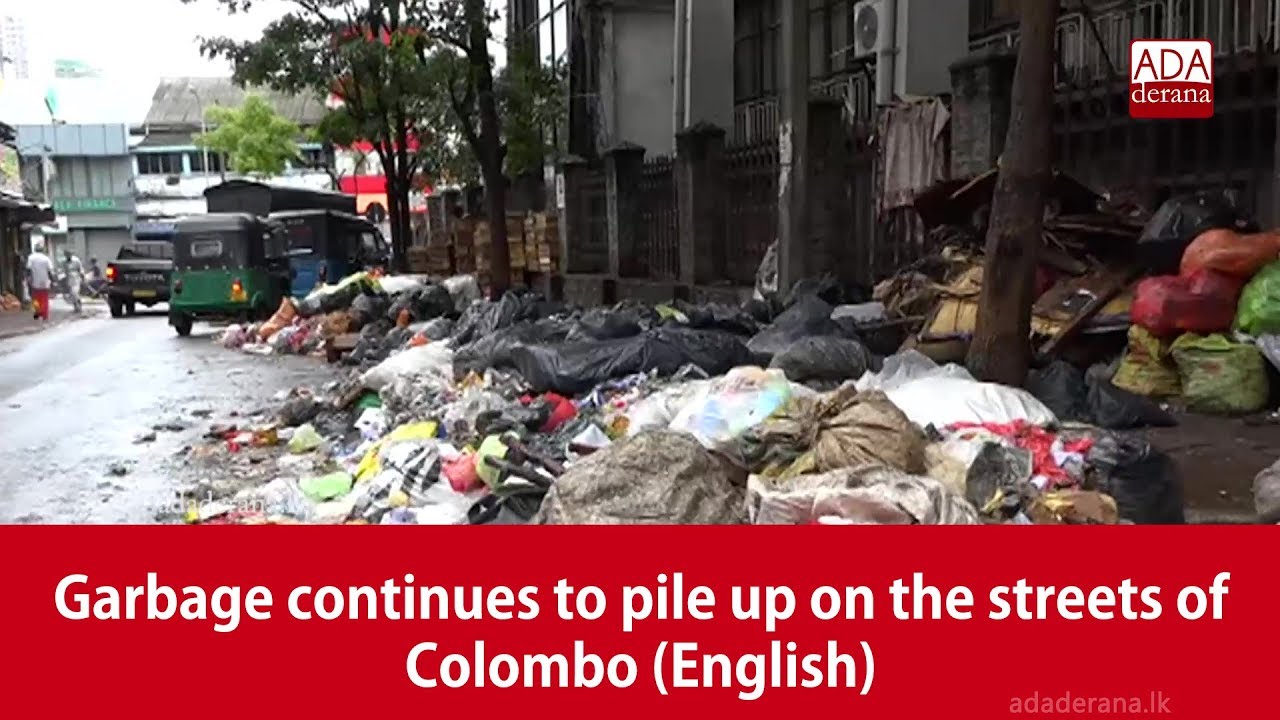 Garbage continues to pile up on the streets of Colombo (English) - YouTube