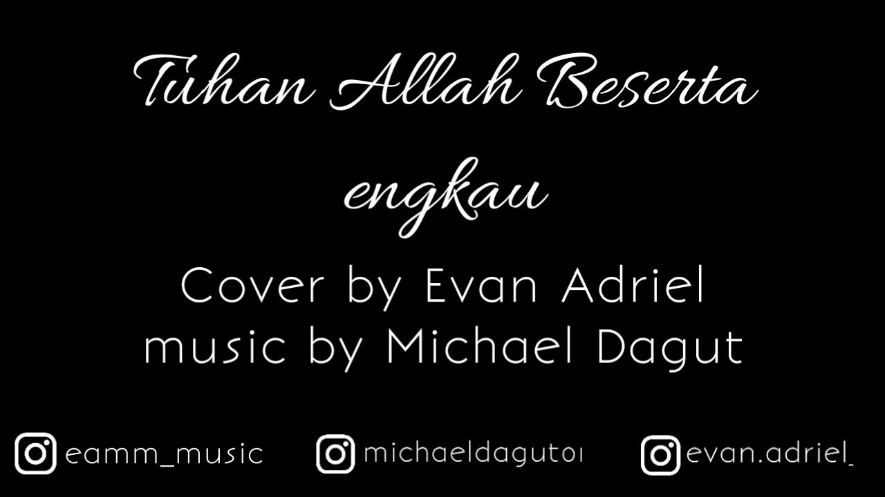 "KJ 346 - Tuhan Allah Beserta Engkau" Cover by Evan Adriel | Lagu ...