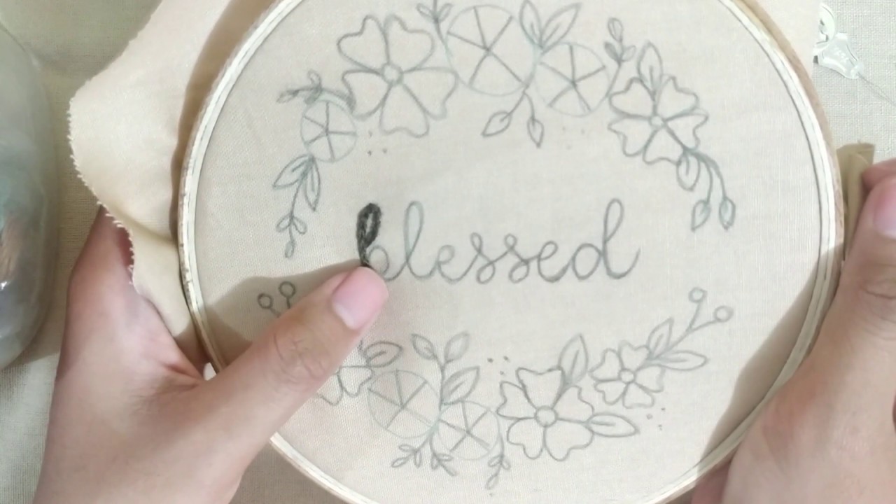 Blessed Floral Embroidery (Part 1) - YouTube