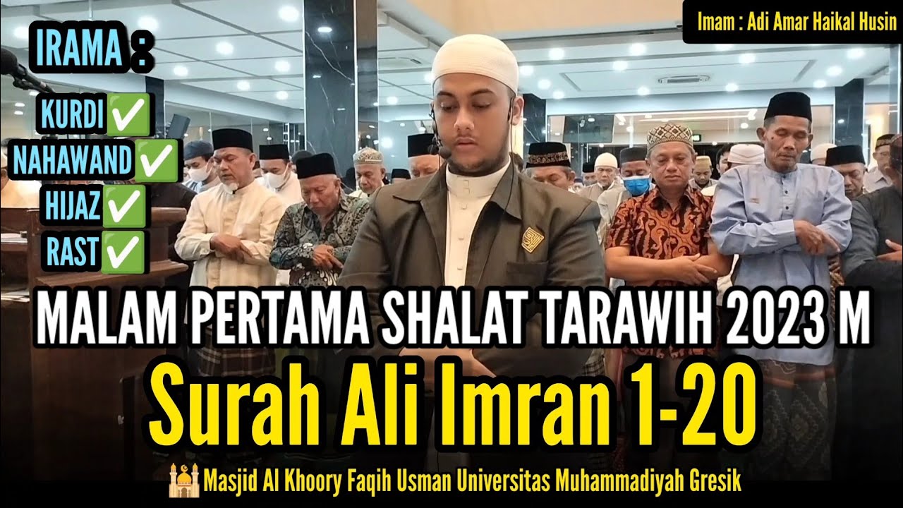 IMAM TARAWIH 2023 MALAM PERTAMA - SURAH ALI IMRAN 1-20 || Imam Adi Amar ...