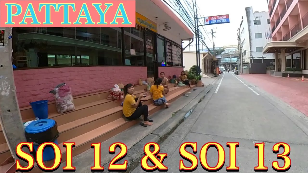 🇹🇭Pattaya Thailand / Soi 12 & Soi 13 / Daylight scenes / May 2023 パタヤの ...