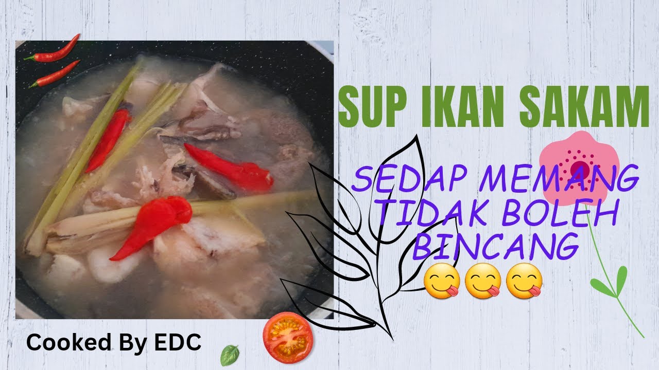Ikan Sakam Masak Sup Paling Simple @eiruddjchannel1852 #youtuberpemula ...