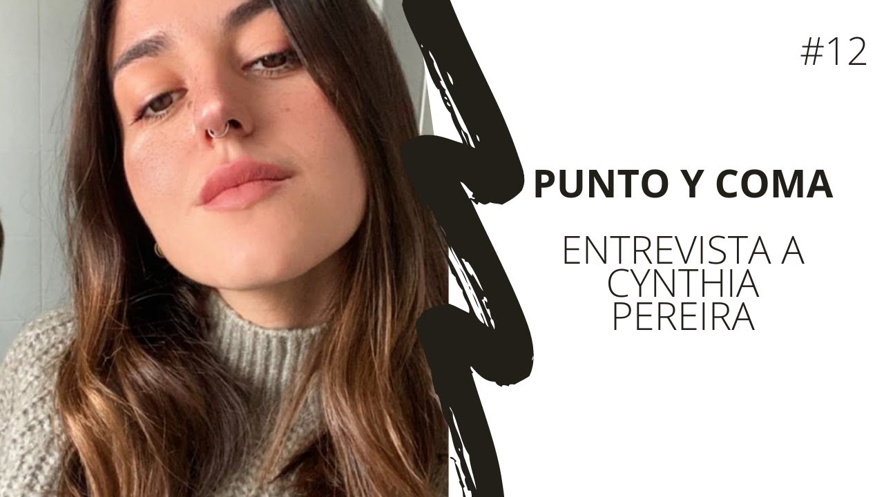 ENTREVISTA A CYNTHIA PEREIRA | PUNTO Y COMA - YouTube