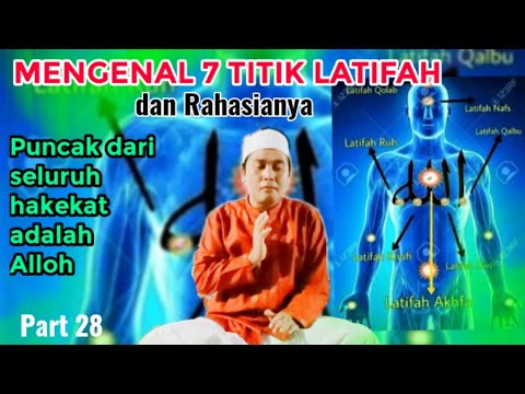 MENGENAL 7 TITIK LATIFAH dan RAHASIA NYA || Part 28 - YouTube